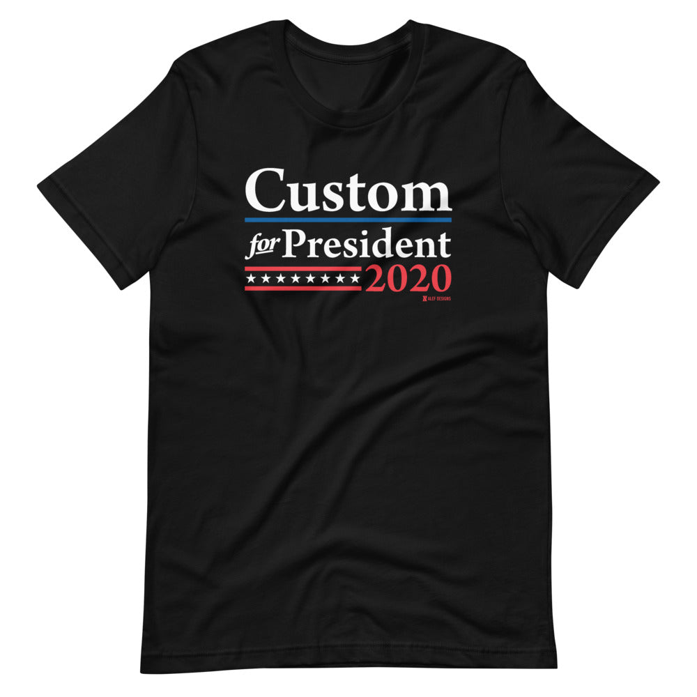 Custom For President 2024 T-Shirt – Alef Designs